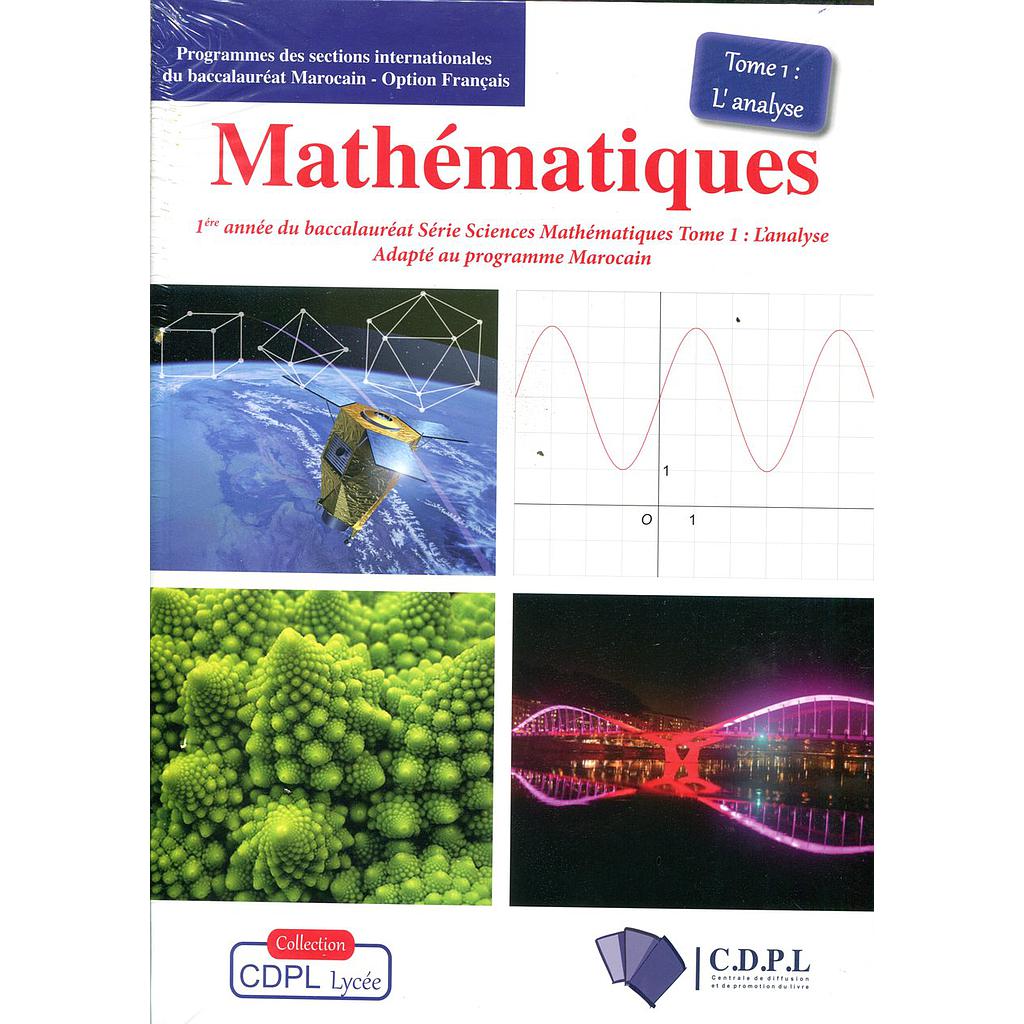 Mathématiques 1ère Année Bac Sciences Maths Tome 1+Tome 2 (L'Analyse+L ...