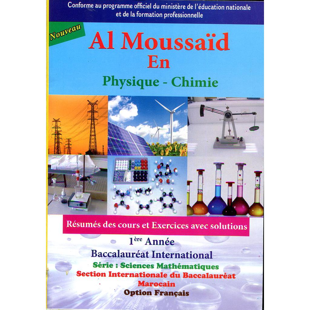 Al Moussaïd en physique - Chimie 1ère Bac International - SM ...