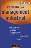 L'essentiel du management industriel : Maîtriser les systèmes ...
