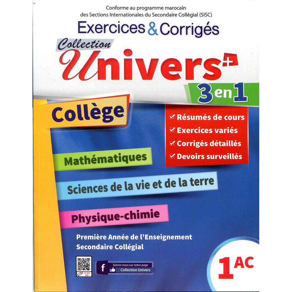 Univers plus 3 en 1 exercices corrigés Maths-Physique-SVT 1e collège ...