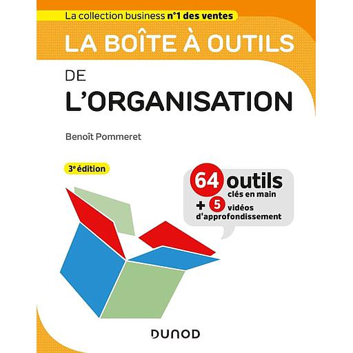 La boîte à outils de l'organisation - 63 outils clés en main + 5 vidéos ...